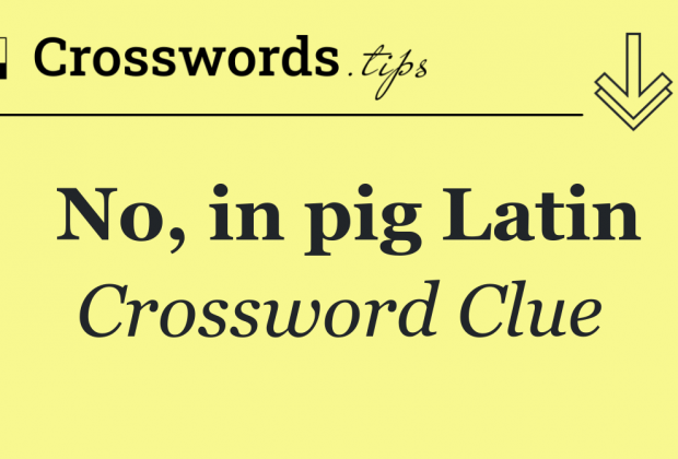 Understanding ‘No’ in Pig Latin: A Fun Language Twist – CFS News