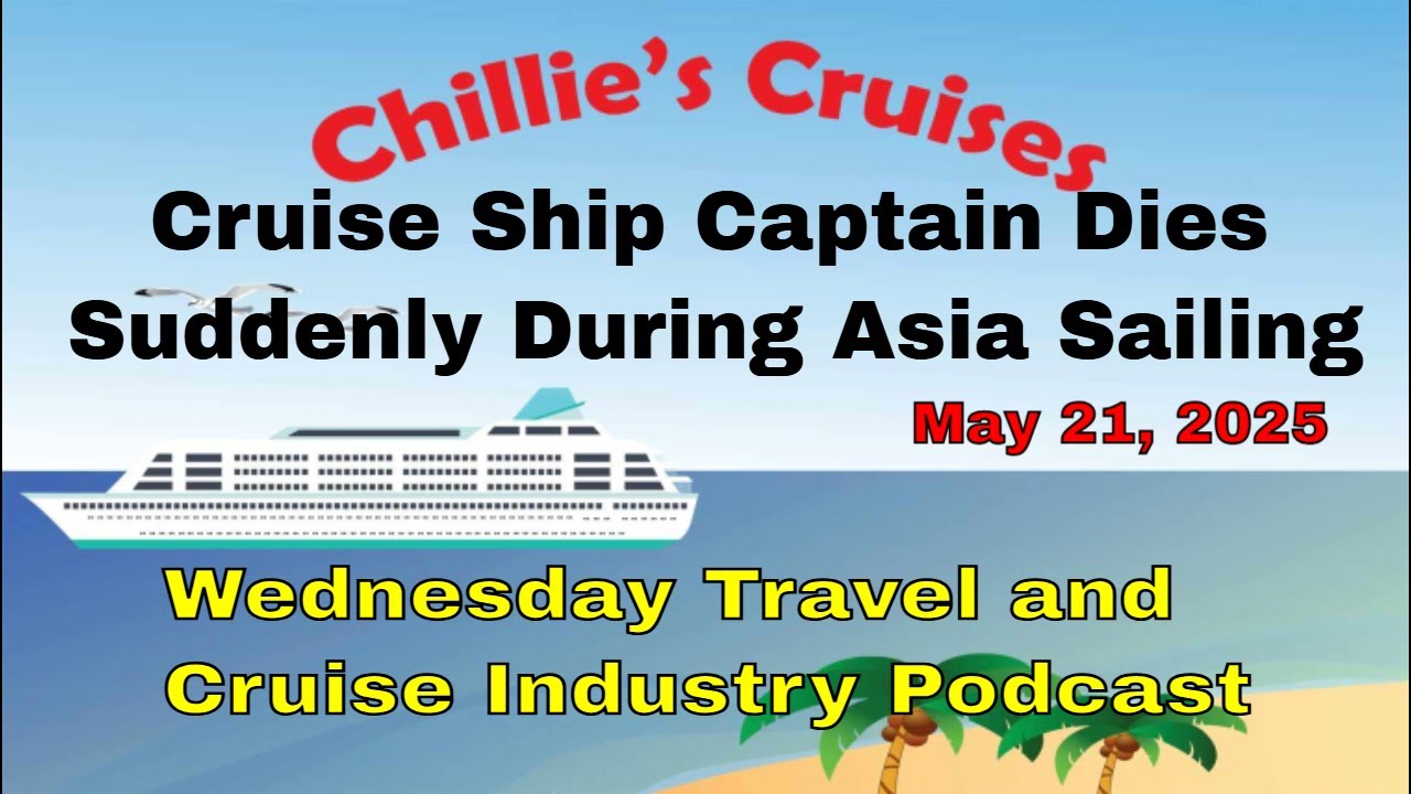 Cruise Ship Captain Dies: Impact on the Maritime Industry – CFS News