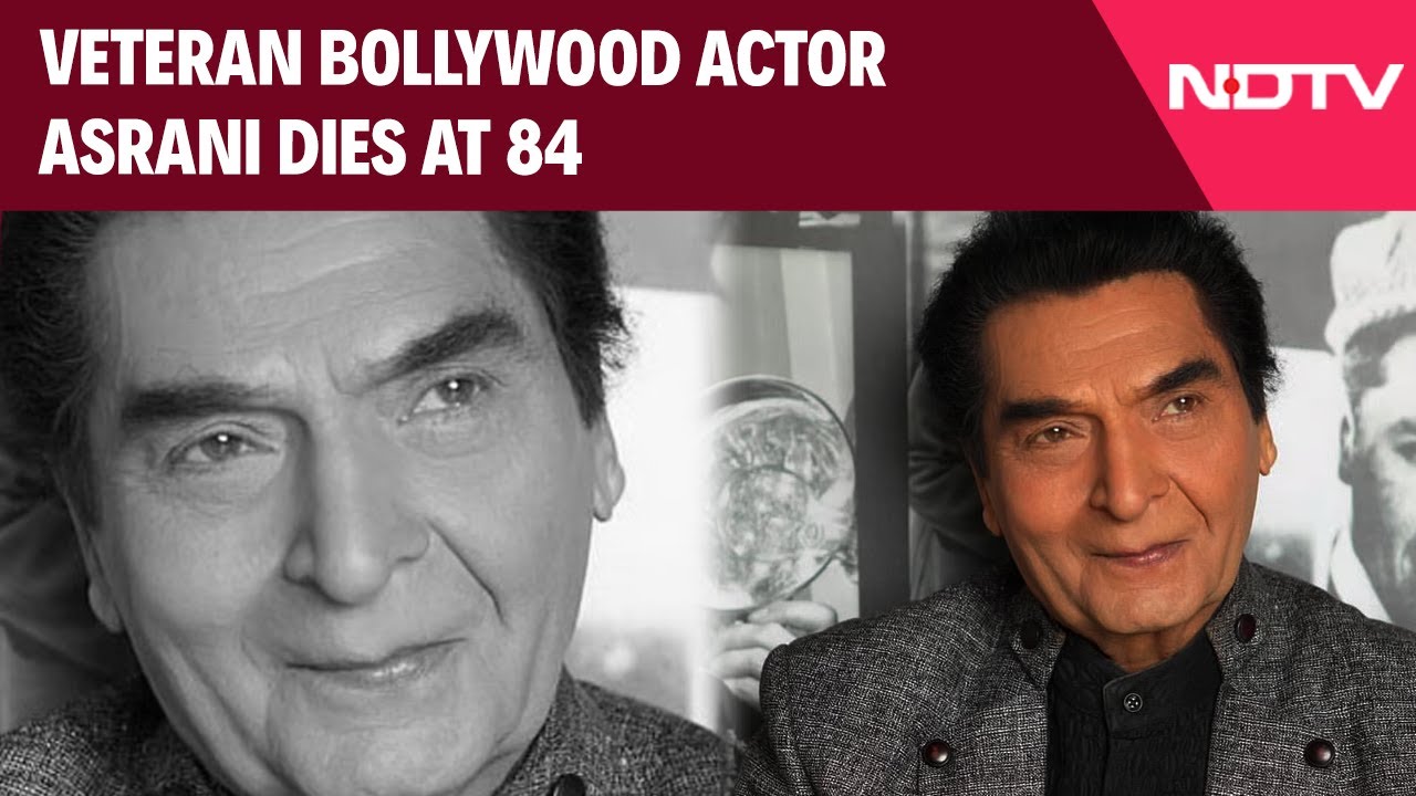 The Legacy of Asrani in Indian Cinema – CFS News