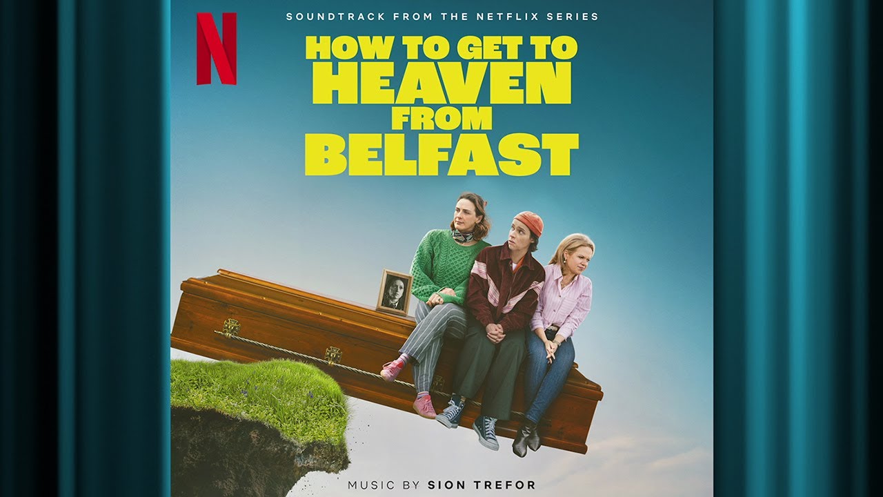Exploring ‘How to Get to Heaven from Belfast’: Faith, Culture and ...
